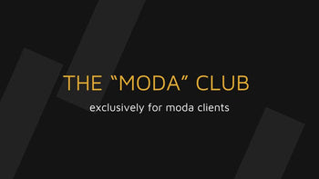 The "Moda" Club ; All The Information You Need To Know! – Moda Group INC